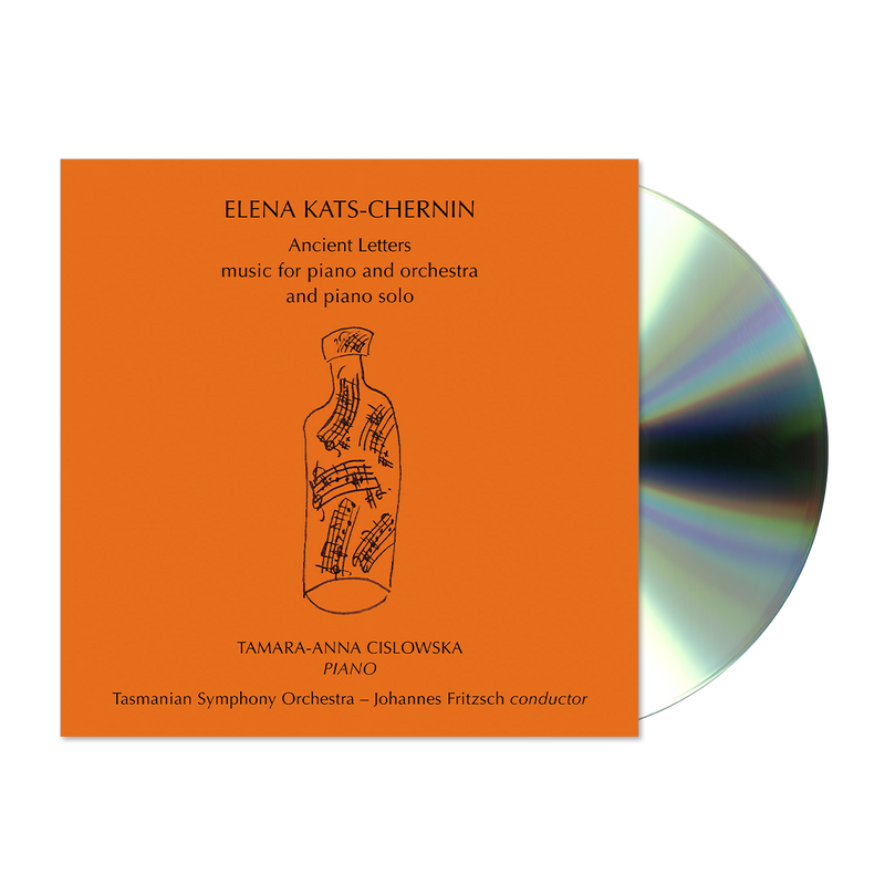 Elena Kats-Chernin: Ancient Letters (CD) by Tamara-Anna Cislowska ...